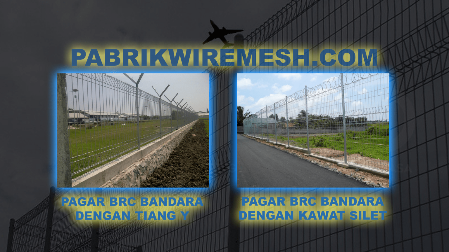 Pagar BRC Bandara - Pabrik Wiremesh Indonesia | Kualitas Terbaik